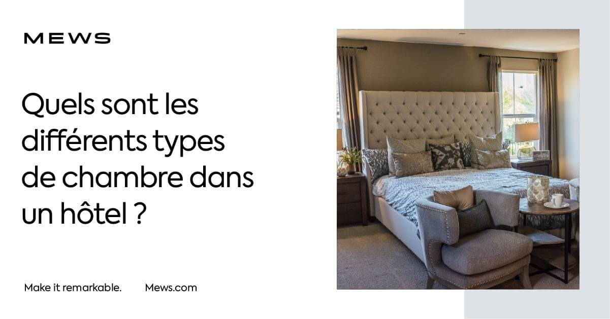 Les différents types de chambre d’un hôtel